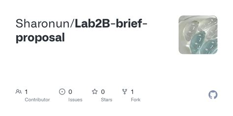 github sharonun lab2b brief proposal