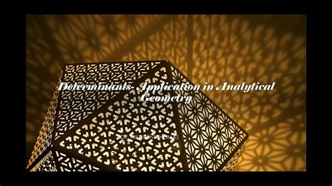 Determinants Application In Analytical Geometry Linear Algebra 3 2 Youtube