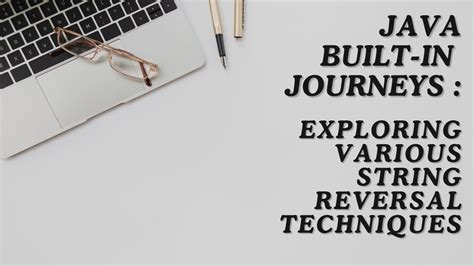 Exploring Various String Reversal Techniques Youtube