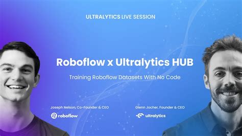 Ultralytics Live Session Ep 2 Roboflow X Ultralytics Hub Training