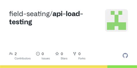 GitHub Field Seating Api Load Testing