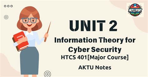 Unit 2 Htcs401 Notes Information Theory For Cybersecurity Notes Aktu Notes ~ Aktu Point
