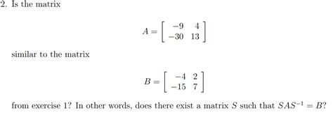 solved 2 is the matrix similar to the matrix 4 2 5 7 from