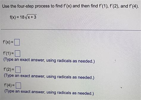 Solved Use The Four Step Process To Find F X And Then Find Chegg