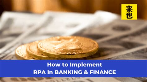 How To Implement Rpa In Banking And Finance Laiye Blog