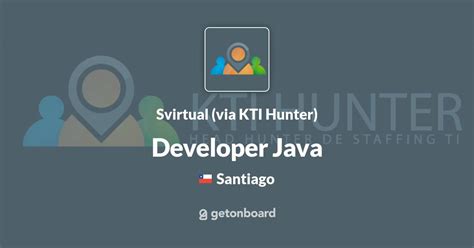 Developer Java At Svirtual Via Kti Hunter Chile Get On Board