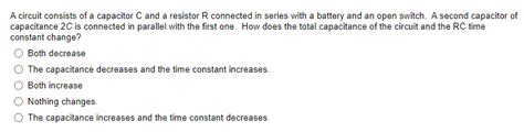 Solved A Circuit Consists Of A Capacitor C And A Resistor R Chegg