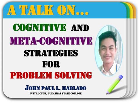 Cognitive And Meta Cognitive Strategies For Problem Solving In Mathematics Ppt