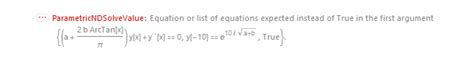 Warning Messages Parametricndsolve Not Accepting Equation
