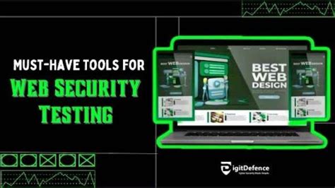 top tools for web application security testing digitdefence