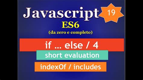 Javascript Es6 Ita 19 If Else Parte 4 Youtube