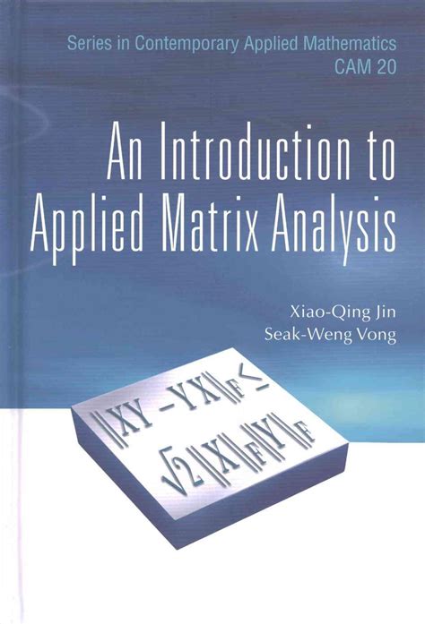 introduction to applied matrix analysis an by xiao qing jin hardcover