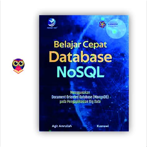 Jual Buku Belajar Cepat Database Nosql Menggunakan Document Oriented Database Mongodb Pada