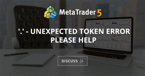 Unexpected Token Error Please Help Easy Trading Strategy Mql4 And