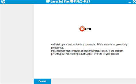 Cannot Install Printer Driver Fatal Error Operation Took T Hp