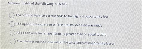 Solved Minimax Which Of The Following Is Falsethe Optimal