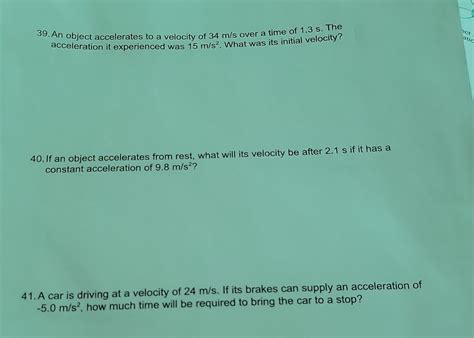 solved 39 an object accelerates to a velocity of 34 m s