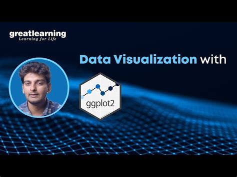 Free Video Data Visualization With Ggplot2 In R From Great Learning Class Central