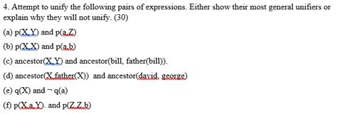 Solved 4 Attempt To Unify The Following Pairs Of