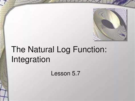 PPT The Natural Log Function Integration PowerPoint Presentation Free Download ID 6789724