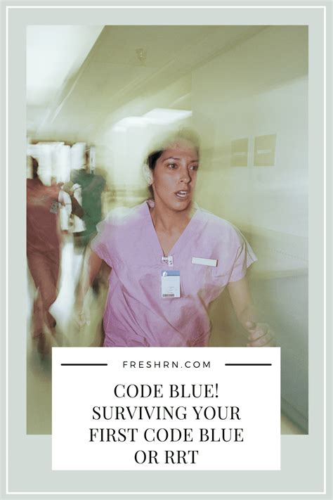 Code Blue Surviving Your First Code Blue Or RRT FRESHRN
