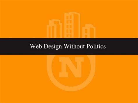 Web Design Without Politics Ppt