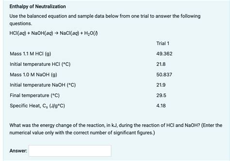 Solved Enthalpy Of Neutralization Use The Balanced Equation Chegg Com