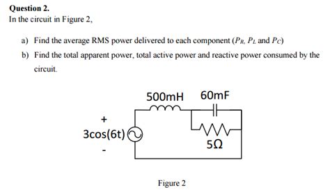 Solved Find The Average Rms Power Delivered To Each