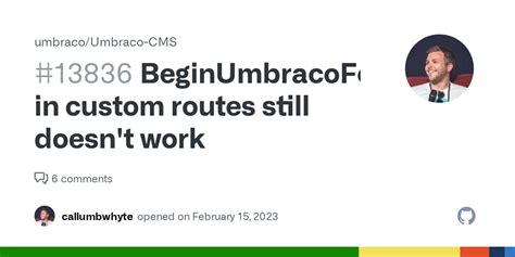 BeginUmbracoForm In Custom Routes Still Doesn T Work Issue Umbraco Umbraco CMS GitHub