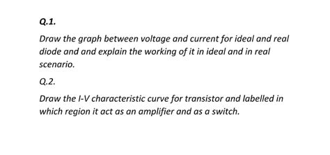 Solved Q 1 Draw The Graph Between Voltage And Current For Chegg Com