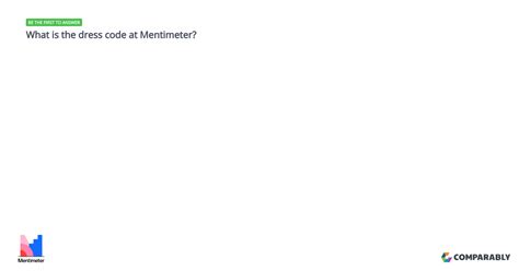 What Is The Dress Code At Mentimeter Mentimeter Questions Comparably