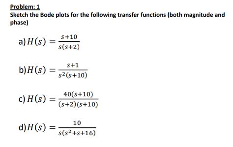 solved sketch the bode plots for the following transfer