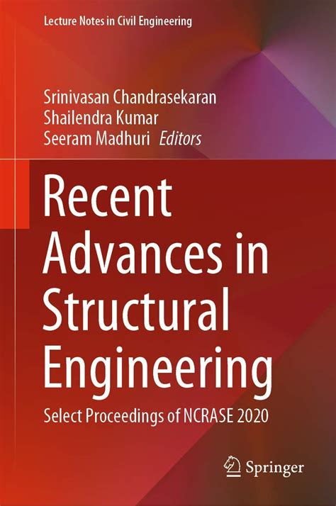 Recent Advances In Structural Engineering Select Proceedings Of Ncrase Lecture Notes