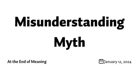 Misunderstanding Myth • Buttondown