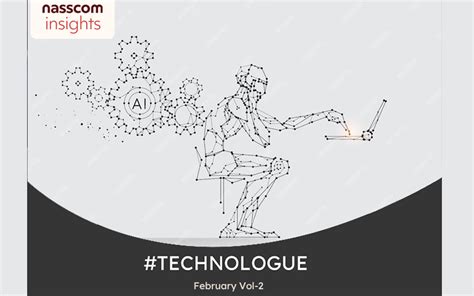 Nasscom Technologue 2 0 February Vol 2 Nasscom The Official