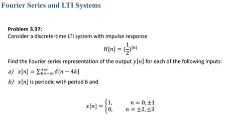 solved fourier series and lti systems problem 3 37 consider