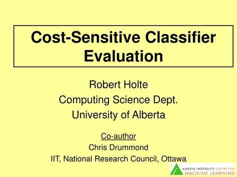 Ppt Cost Sensitive Classifier Evaluation Powerpoint Presentation