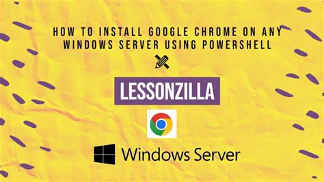 Install Chrome On Windows Server Using Powershell Youtube