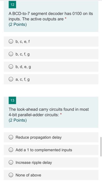 Solved 12 A Bcd To 7 Segment Decoder Has 0100 On Its Inputs