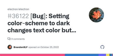 Bug Setting Color Scheme To Dark Changes Text Color But Not Background Color Issue