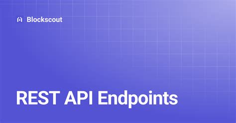 Rest Api Endpoints Blockscout