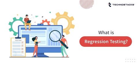 What Is Regression Testing Types Tools Techniques And Best Practices