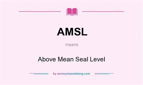 Amsl Above Mean Seal Level In Undefined By