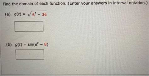 Solved Find The Domain Of Each Function Enter Your Answers
