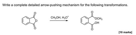 Solved Write a complete detailed arrow-pushing mechanism for | Chegg.com
