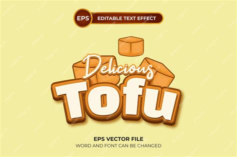 premium vector delicious tofu editable text effect template