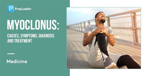Myoclonus Causes Symptoms Diagnosis And Treatment Prepladder