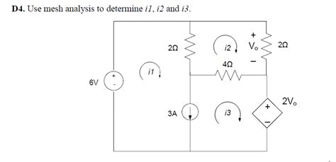 solved d4 ﻿use mesh analysis to determine i1 i2 ﻿and i3