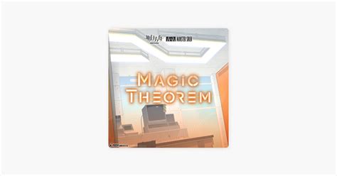 ‎magic Theorem 由塞壬唱片 Msr Adam Gubman And Sarah Kang演唱 Apple Music