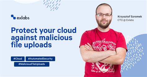 Is Your Cloud Protected Against Malicious File Uploads Exlabs